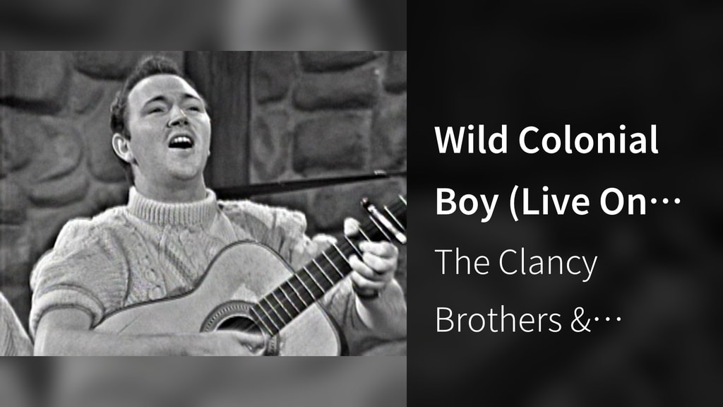 Wild Colonial Boy (Live On The Ed Sullivan Show, March 14, 1965)(音楽・ライブ ...