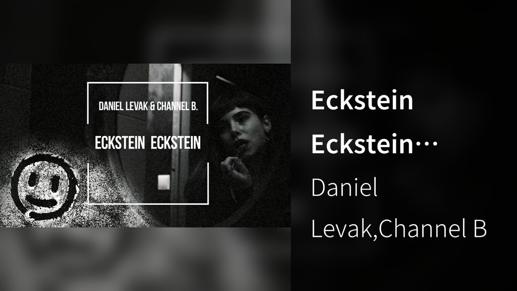 Eckstein Eckstein (Visualizer)(音楽・ライブ / 2023) - 動画配信 | U-NEXT 31日間無料トライアル