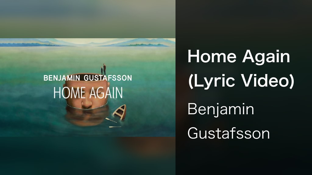 Home Again (Lyric Video)(音楽・ライブ / 2023) - 動画配信 | U-NEXT 31日間無料トライアル