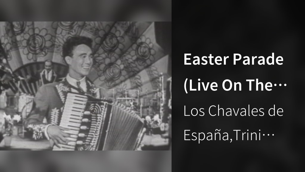 Easter Parade (Live On The Ed Sullivan Show, April 10, 1955)(音楽・ライブ ...
