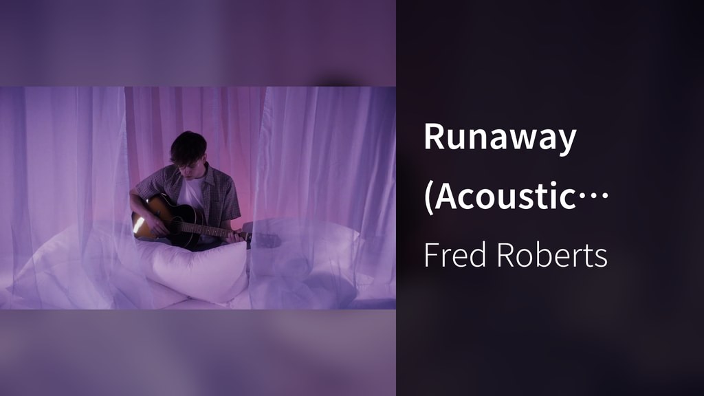 Runaway (Acoustic Version)(音楽・ライブ / 2023) - 動画配信 | U-NEXT 31日間無料トライアル