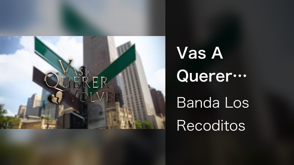 Vas A Querer Volver (LETRA)(音楽・ライブ / 2023) - 動画配信 | U-NEXT 31日間無料トライアル