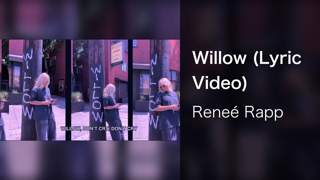 Willow (Lyric Video)(音楽・ライブ / 2023) - 動画配信 | U-NEXT 31日間無料トライアル