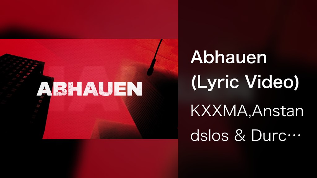 Abhauen (Lyric Video)(音楽・ライブ / 2023) - 動画配信 | U-NEXT 31日間無料トライアル