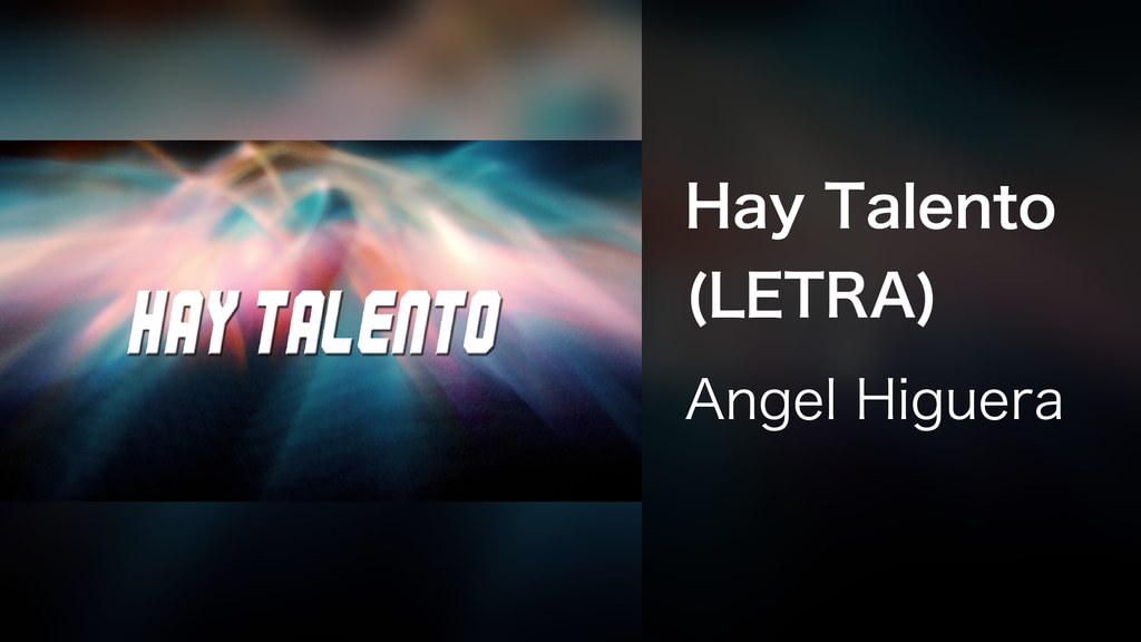 Hay Talento (LETRA)(音楽・ライブ / 2024) - 動画配信 | U-NEXT 31日間無料トライアル