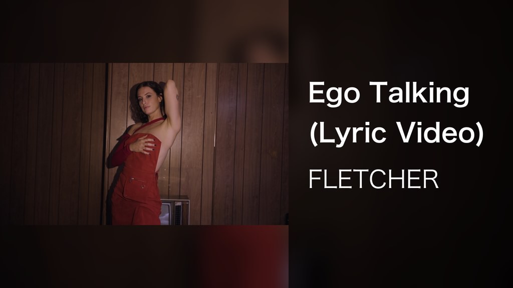 Ego Talking (Lyric Video)(音楽・ライブ / 2024) - 動画配信 | U-NEXT 31日間無料トライアル