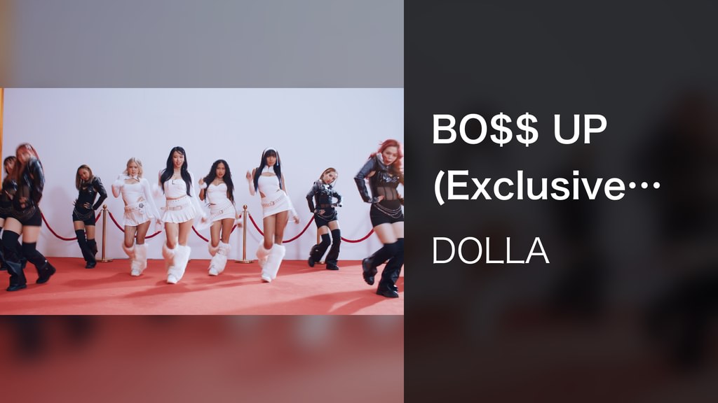 BO$$ UP (Exclusive Dance Performance)(音楽・ライブ / 2024) - 動画配信 | U-NEXT 31 ...