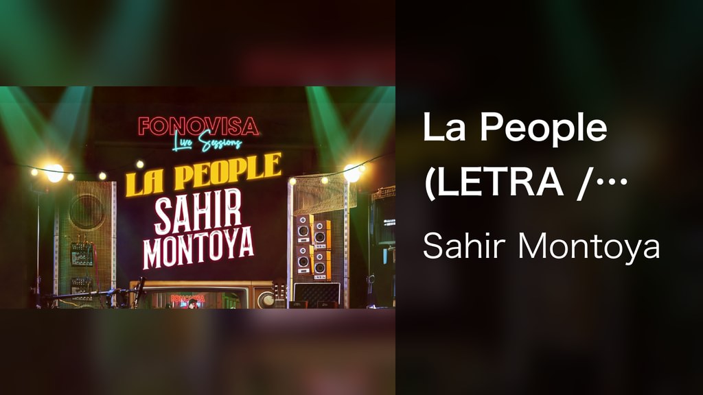 La People (LETRA / Live Sessions)(音楽・ライブ / 2024) - 動画配信 | U-NEXT 31日間無料 ...