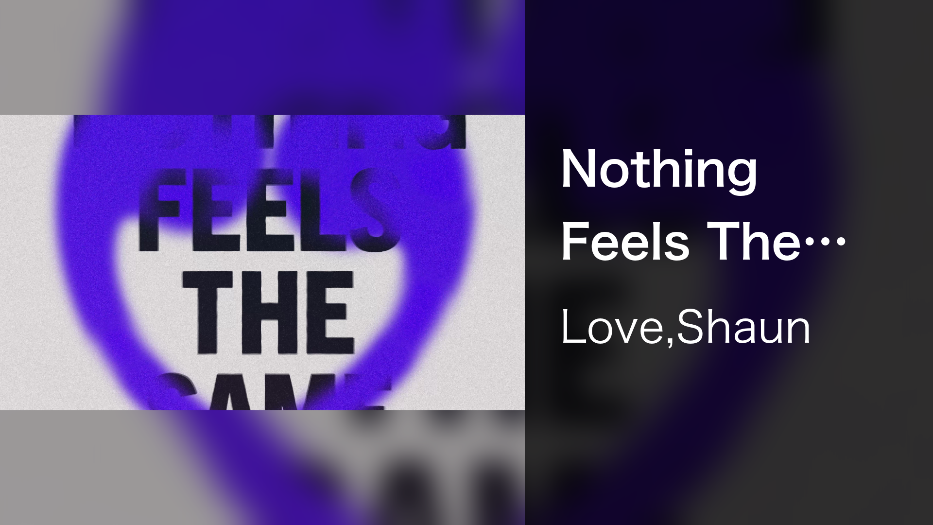 Nothing Feels The Same (Visualizer)(音楽・ライブ / 2024) - 動画配信 | U-NEXT 31日間 ...