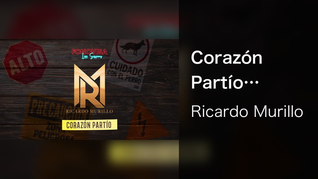 Corazón Partío (LETRA / Live Sessions)(音楽・ライブ / 2024) - 動画配信 | U-NEXT ...