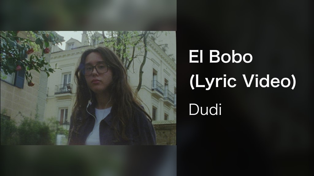 El Bobo (Lyric Video)(音楽・ライブ / 2024) - 動画配信 | U-NEXT 31日間無料トライアル