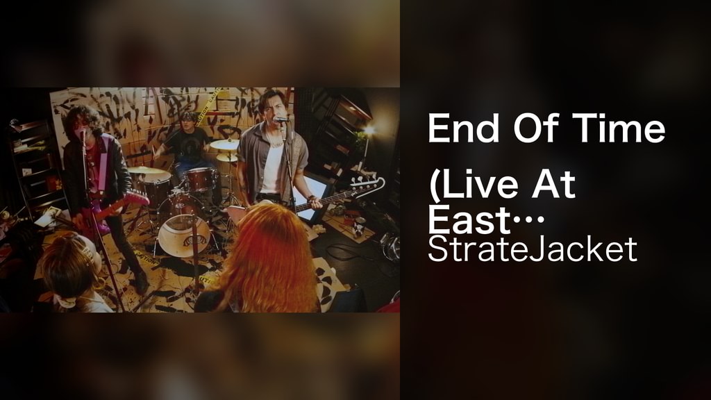 End Of Time (Live At East Iris Studios / 2023)(音楽・ライブ / 2024) - 動画配信 ...