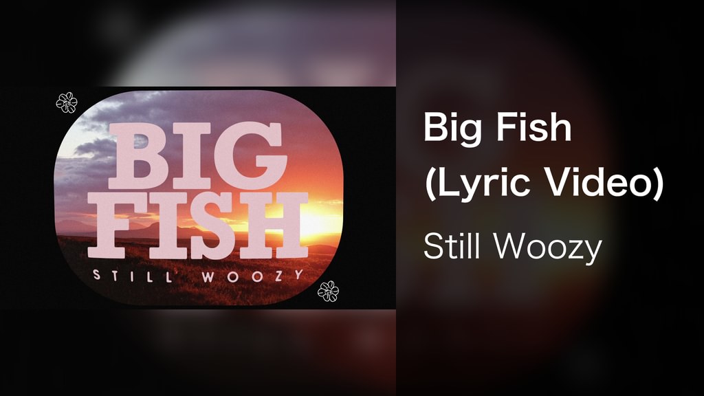 Big Fish (Lyric Video)(音楽・ライブ / 2024) - 動画配信 | U-NEXT 31日間無料トライアル