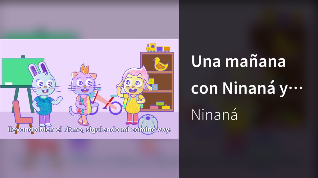 Una mañana con Ninaná y sus amigos | Canciones Infantiles(音楽・ライブ / 2024 ...