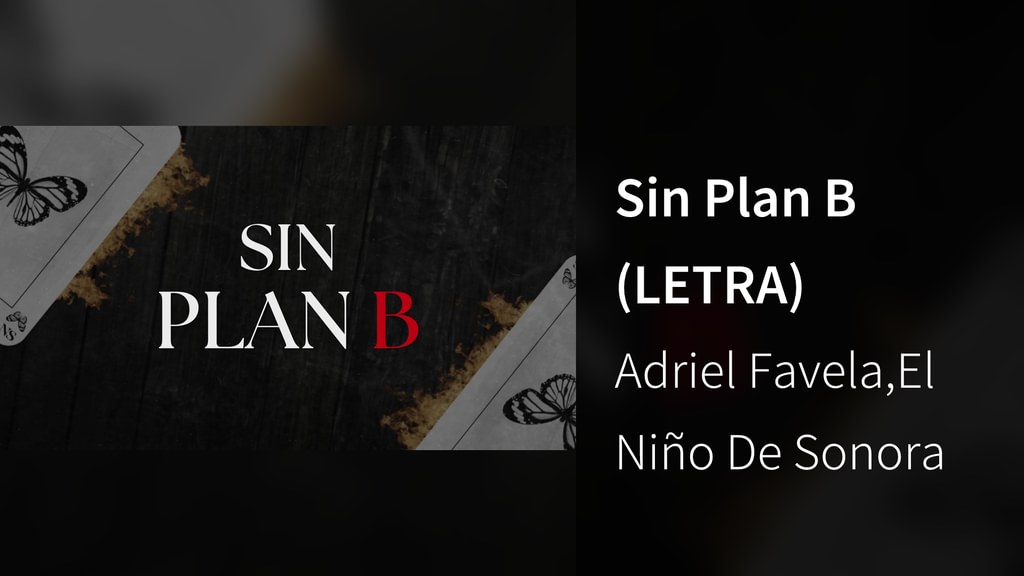 Sin Plan B (LETRA)(音楽・ライブ / 2024) - 動画配信 | U-NEXT 31日間無料トライアル