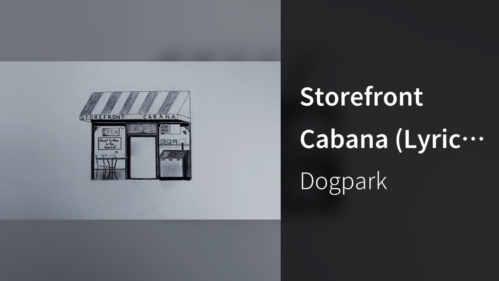 Storefront Cabana (Lyric Video)(音楽・ライブ / 2024) - 動画配信 | U-NEXT 31日間無料トライアル