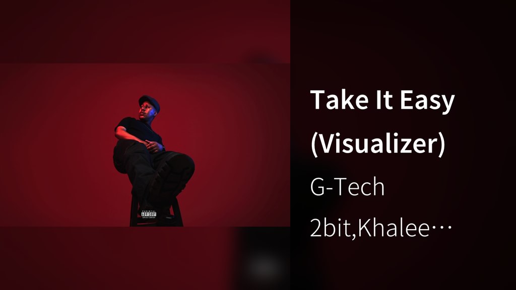 Take It Easy (Visualizer)(音楽・ライブ / 2024) - 動画配信 | U-NEXT 31日間無料トライアル
