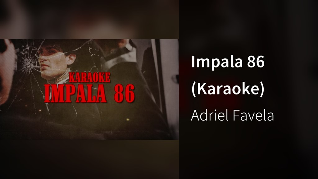 Impala 86 (Karaoke)(音楽・ライブ / 2025) - 動画配信 | U-NEXT 31日間無料トライアル
