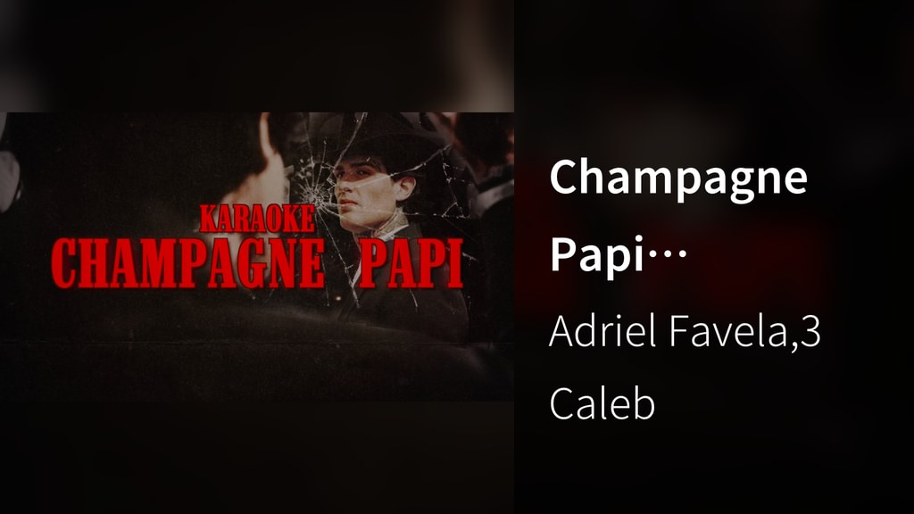 Champagne Papi (Karaoke)(音楽・ライブ / 2025) - 動画配信 | U-NEXT 31日間無料トライアル