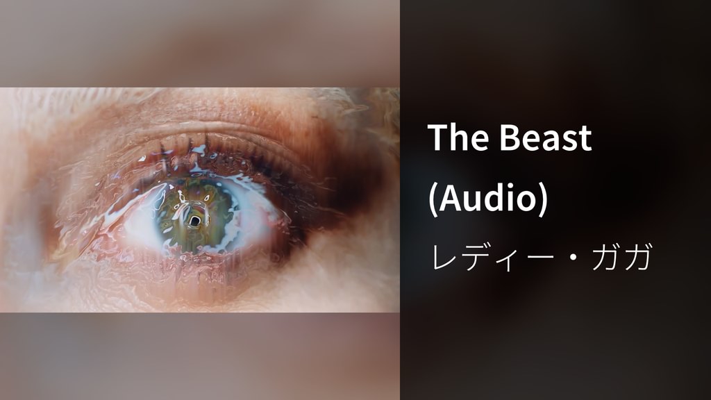 The Beast (Audio)(音楽・ライブ / 2025) - 動画配信 | U-NEXT 31日間無料トライアル