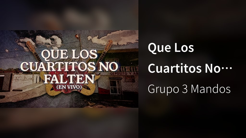 Que Los Cuartitos No Falten (En Vivo / LETRA)(音楽・ライブ / 2025) - 動画配信 | U ...