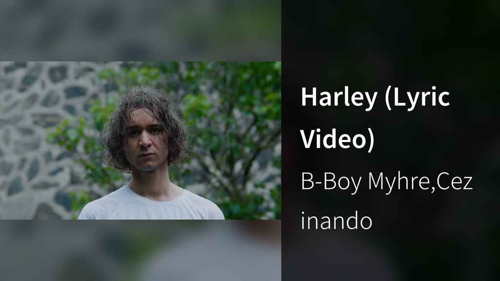 Harley (Lyric Video)(音楽・ライブ / 2019) - 動画配信 | U-NEXT 31日間無料トライアル