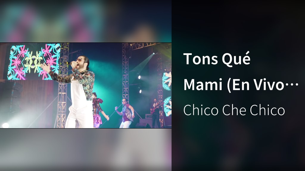 Tons Qué Mami (En Vivo Desde Villahermosa)(音楽・ライブ / 2020) - 動画配信 | U ...