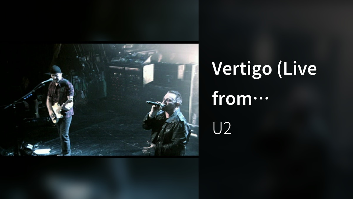 Vertigo (Live from Somerville Theatre, Boston - Recorded in March 2009)(音楽・アイドル / 2009) - 動画配信 ...