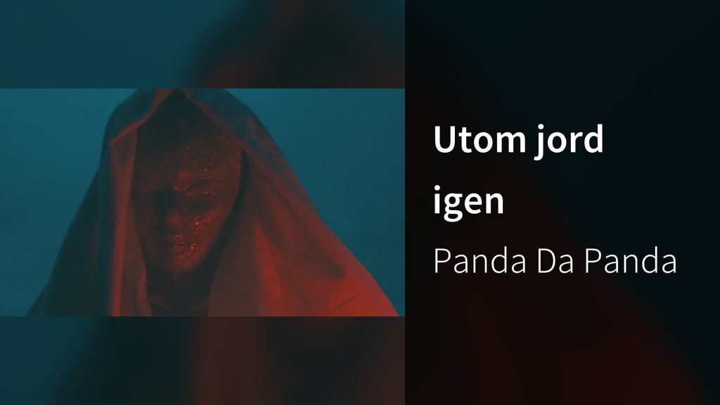 Utom jord igen(音楽・ライブ / 2016) - 動画配信 | U-NEXT 31日間無料トライアル