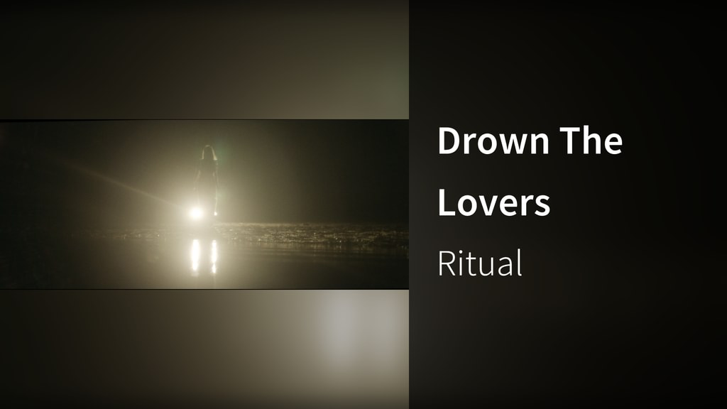 Drown The Lovers(音楽・ライブ / 2017) - 動画配信 | U-NEXT 31日間無料トライアル