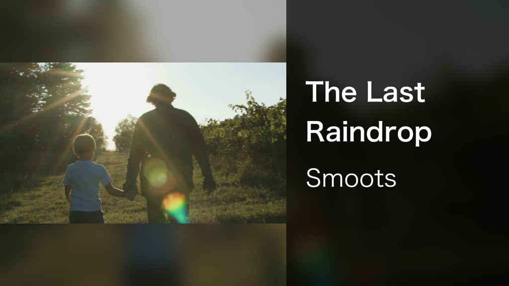 The Last Raindrop(音楽・ライブ / 2017) - 動画配信 | U-NEXT 31日間無料トライアル