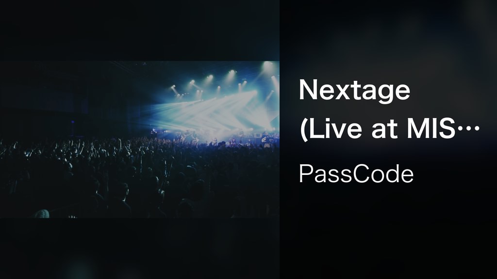 Nextage (Live at MISS UNLIMITED Tour 2016 STUDIO COAST)(音楽・ライブ / 2017) - 動画配信 | U-NEXT 31日間無料トライアル