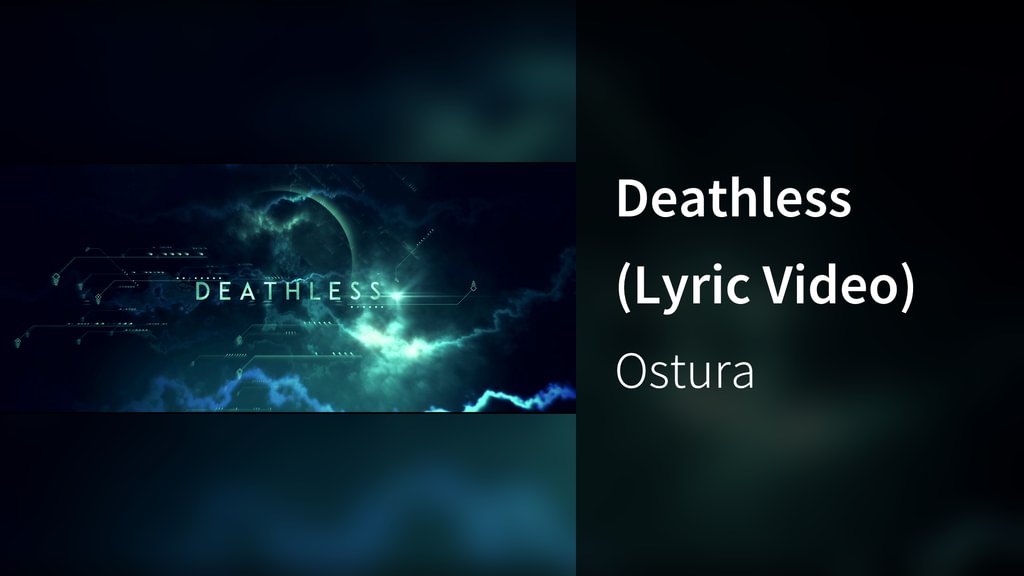 Deathless (Lyric Video)(音楽・ライブ / 2018) - 動画配信 | U-NEXT 31日間無料トライアル