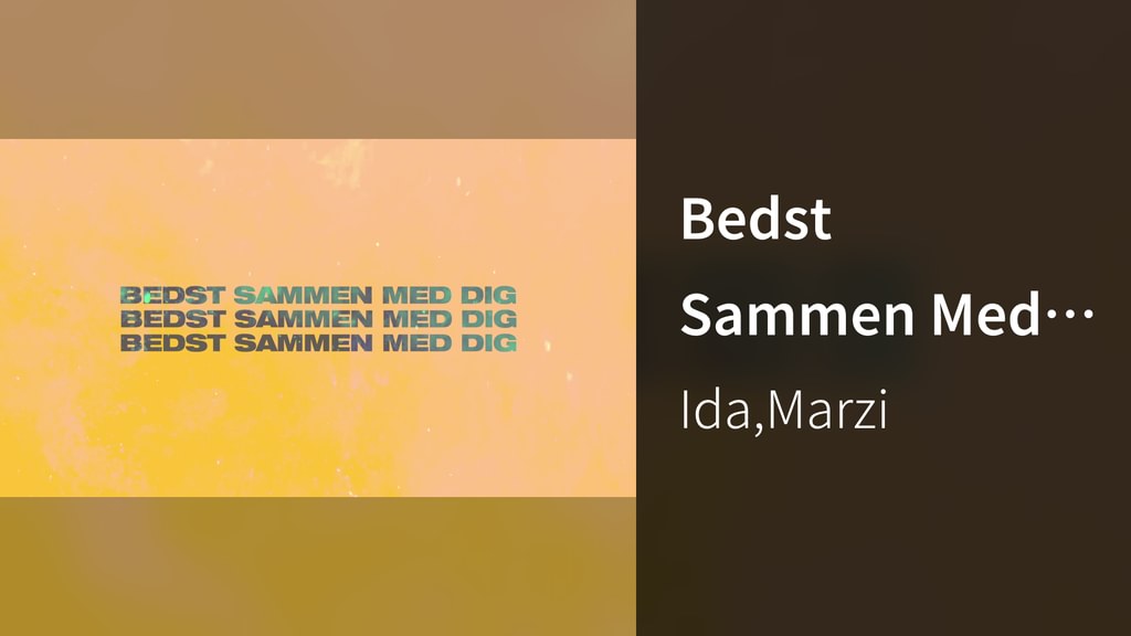 Bedst Sammen Med Dig (Lyric Video)(音楽・ライブ / 2018) - 動画配信 | U-NEXT 31日間 ...