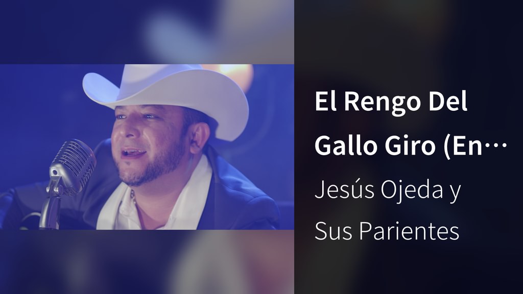 El Rengo Del Gallo Giro (En Vivo)(音楽・ライブ / 2019) - 動画配信 | U-NEXT 31日間無料 ...