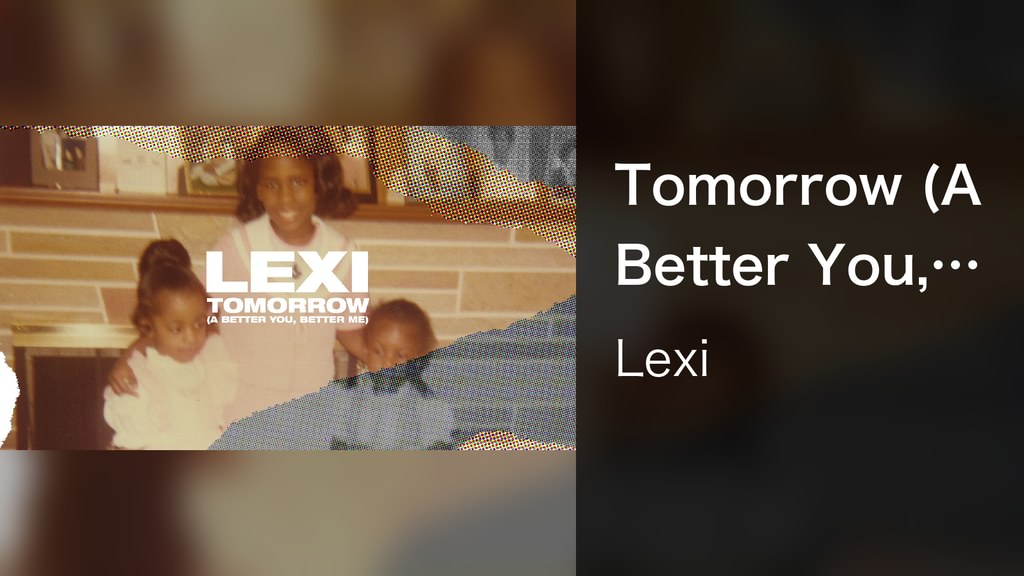 Tomorrow (A Better You, Better Me) (Audio)(音楽・ライブ / 2019) - 動画配信 | U ...
