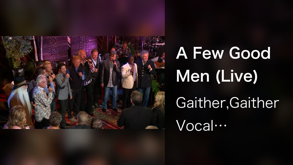 A Few Good Men (Live)(音楽・ライブ / 2018) - 動画配信 | U-NEXT 31日間無料トライアル