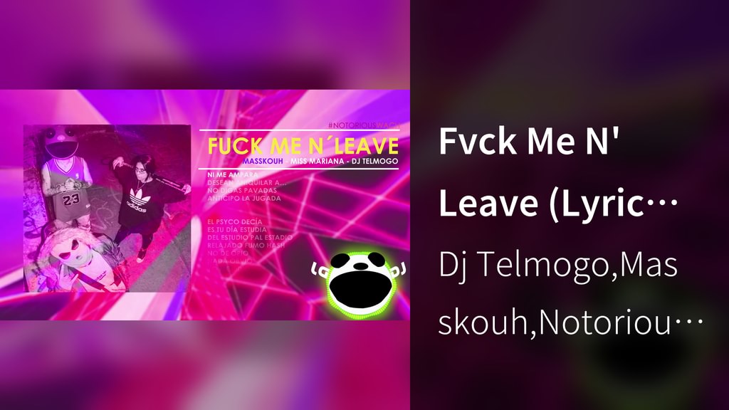 Fvck Me N' Leave (Lyric Video)(音楽・ライブ / 2022) - 動画配信 | U-NEXT 31日間無料トライアル