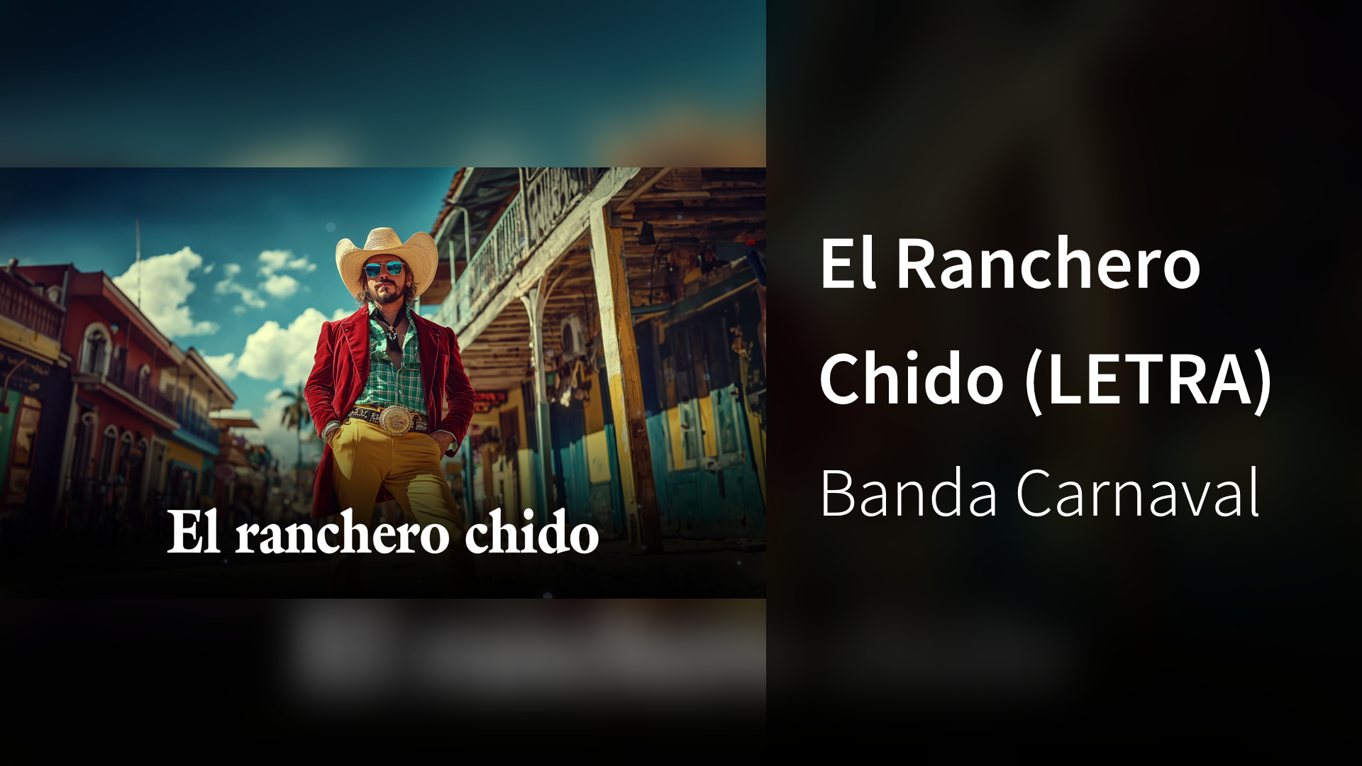 El Ranchero Chido (LETRA)(音楽・ライブ / 2024) - 動画配信 | U-NEXT 31日間無料トライアル