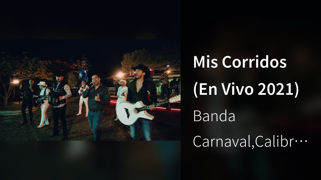Mis Corridos (En Vivo 2021)(音楽・ライブ / 2021) - 動画配信 | U-NEXT 31日間無料トライアル
