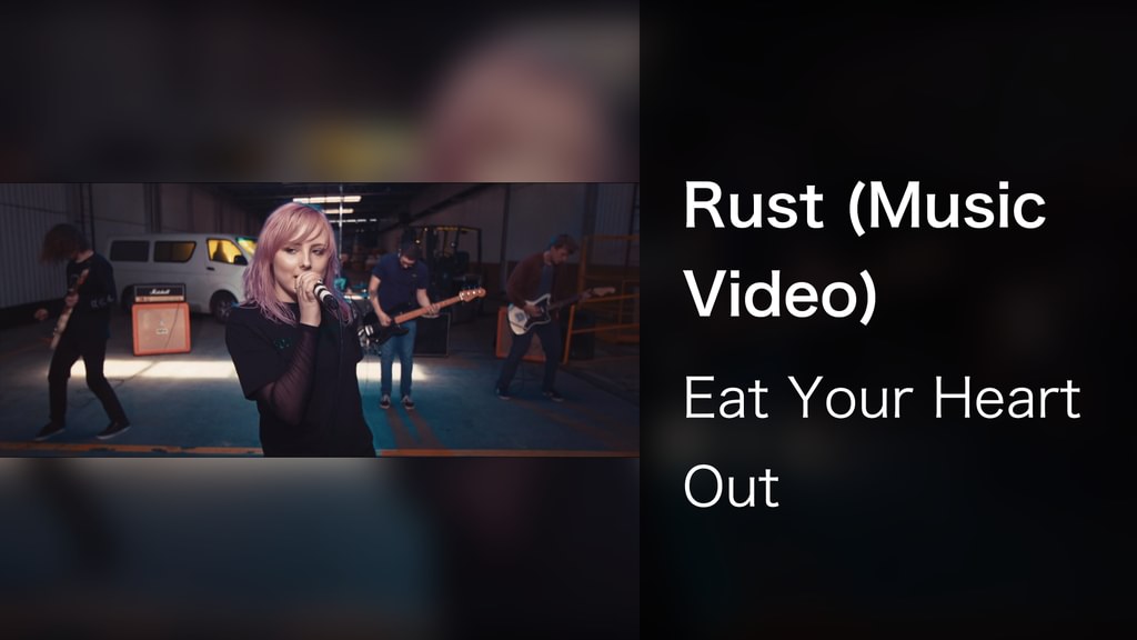 Rust (Music Video)(音楽・ライブ / 2018) - 動画配信 | U-NEXT 31日間無料トライアル