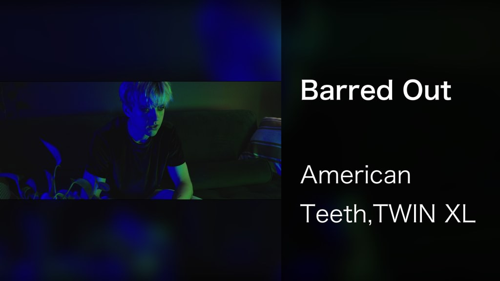 Barred Out(音楽・ライブ / 2020) - 動画配信 | U-NEXT 31日間無料トライアル