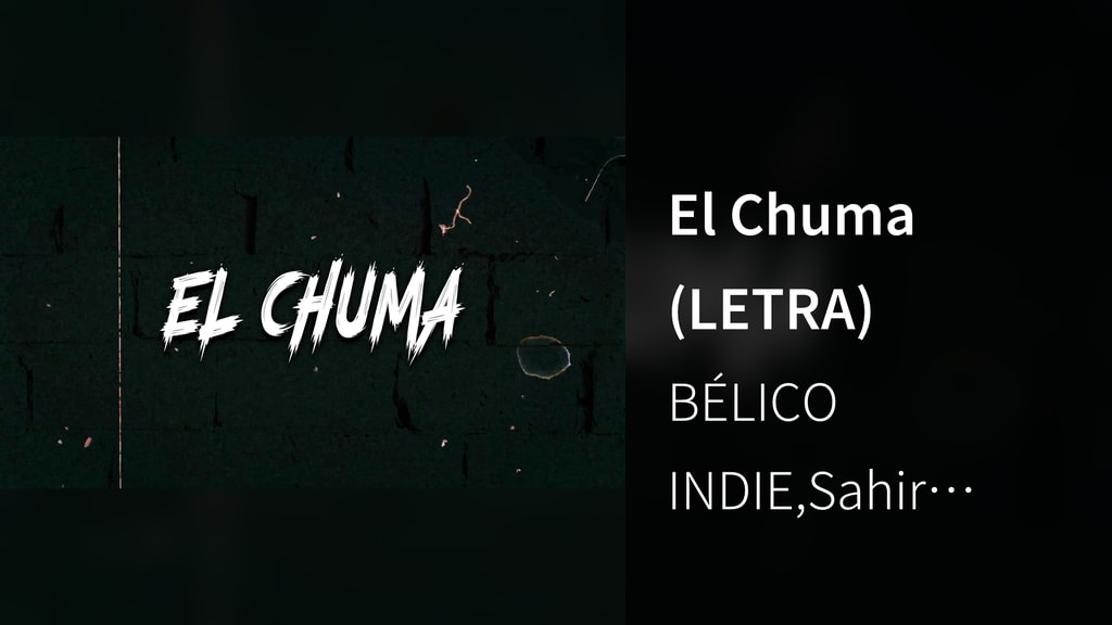 El Chuma (LETRA)(音楽・ライブ / 2024) - 動画配信 | U-NEXT 31日間無料トライアル