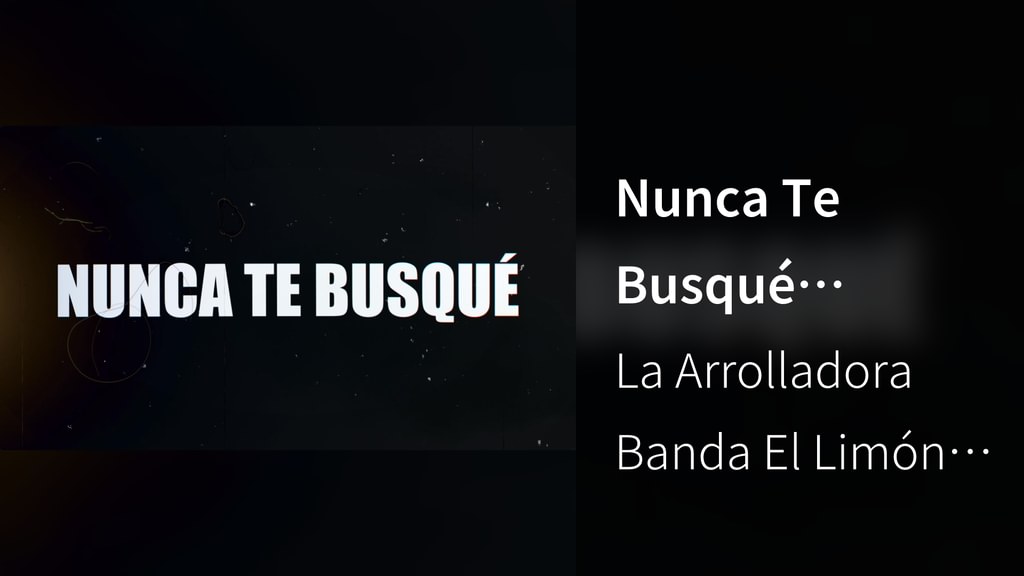 Nunca Te Busqué (LETRA)(音楽・ライブ / 2025) - 動画配信 | U-NEXT 31日間無料トライアル