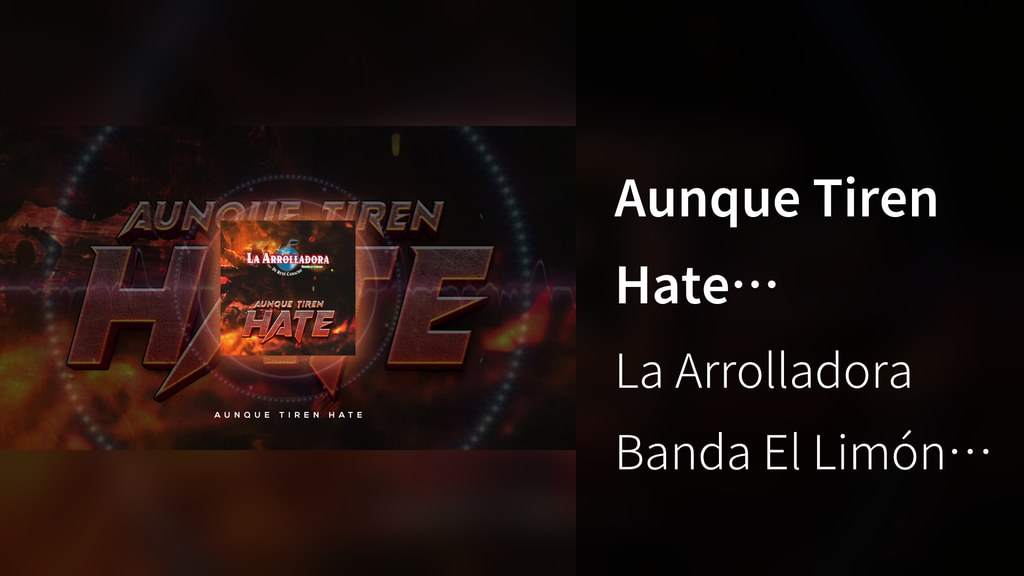 Aunque Tiren Hate (Visualizer)(音楽・ライブ / 2025) - 動画配信 | U-NEXT 31日間無料トライアル