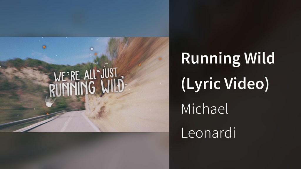 Running Wild (Lyric Video)(音楽・ライブ / 2021) - 動画配信 | U-NEXT 31日間無料トライアル