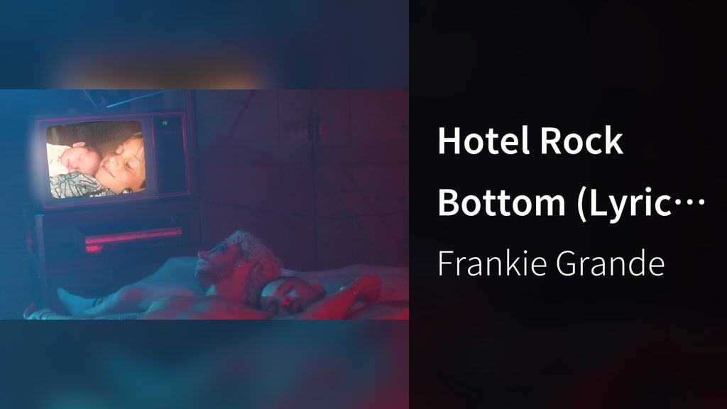 Hotel Rock Bottom (Lyric Video)(音楽・ライブ / 2025) - 動画配信 | U-NEXT 31日間無料トライアル