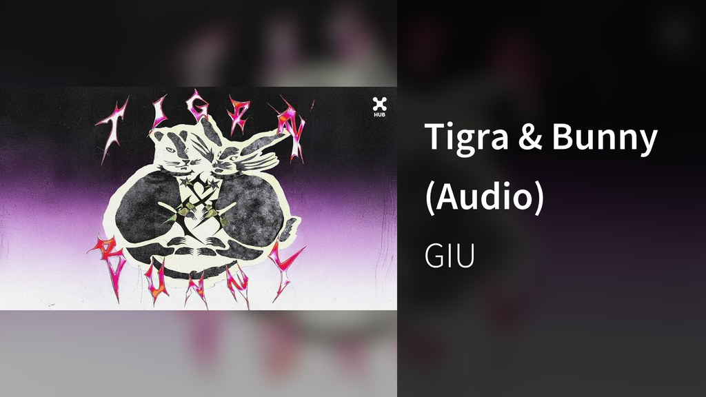 Tigra & Bunny (Audio)(音楽・ライブ / 2025) - 動画配信 | U-NEXT 31日間無料トライアル