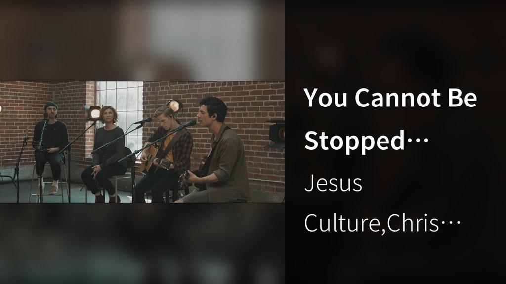 You Cannot Be Stopped (Acoustic)(音楽・ライブ / 2020) - 動画配信 | U-NEXT 31日間無料トライアル