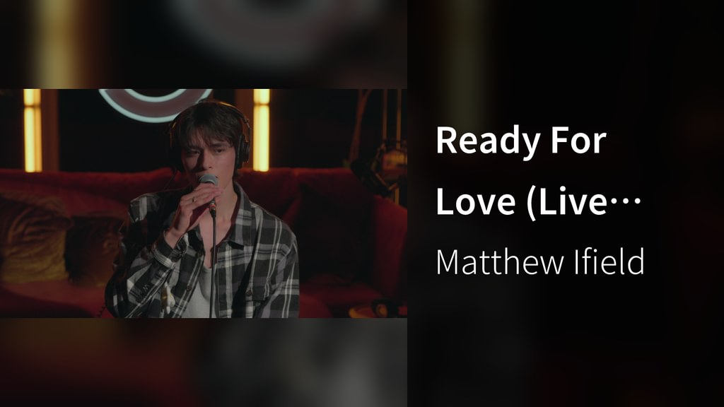 Ready For Love (Live From The 3point5 Studio)(音楽・ライブ / 2025) - 動画配信 | U ...